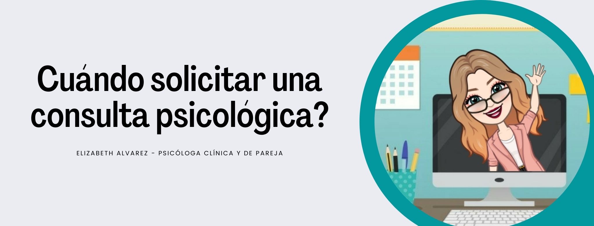 La consulta psicológica - ¿Cómo trabajamos? | Bogotá y Online LATAM